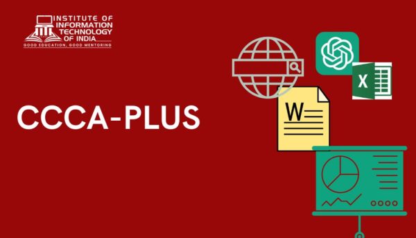 CCCA-PLUS - IITI - Good Education, Good Mentoring